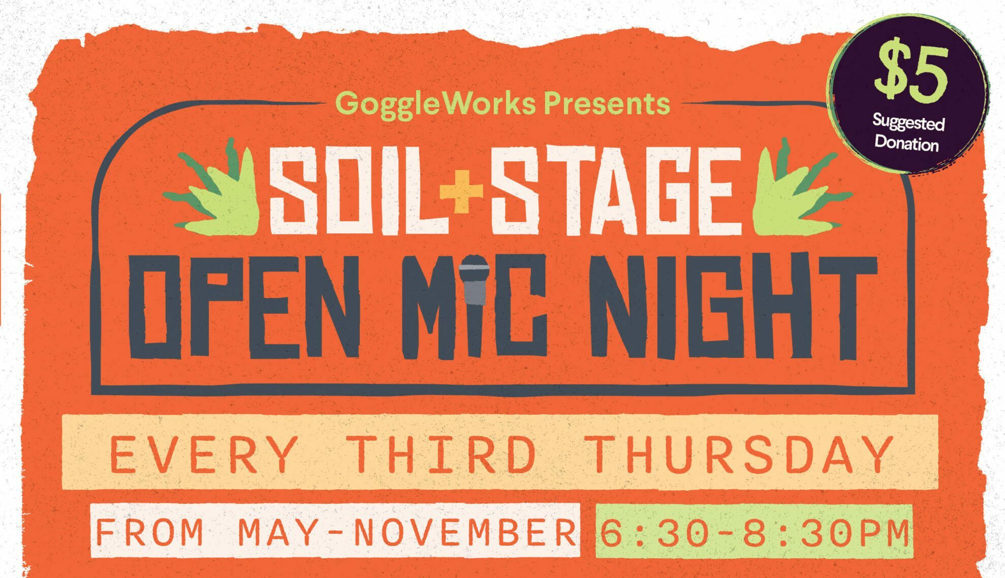 Soil & Stage: Open Mic Night - GoggleWorks